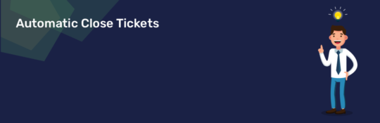 SupportCandy – Automatic Close Tickets – SupportCandy